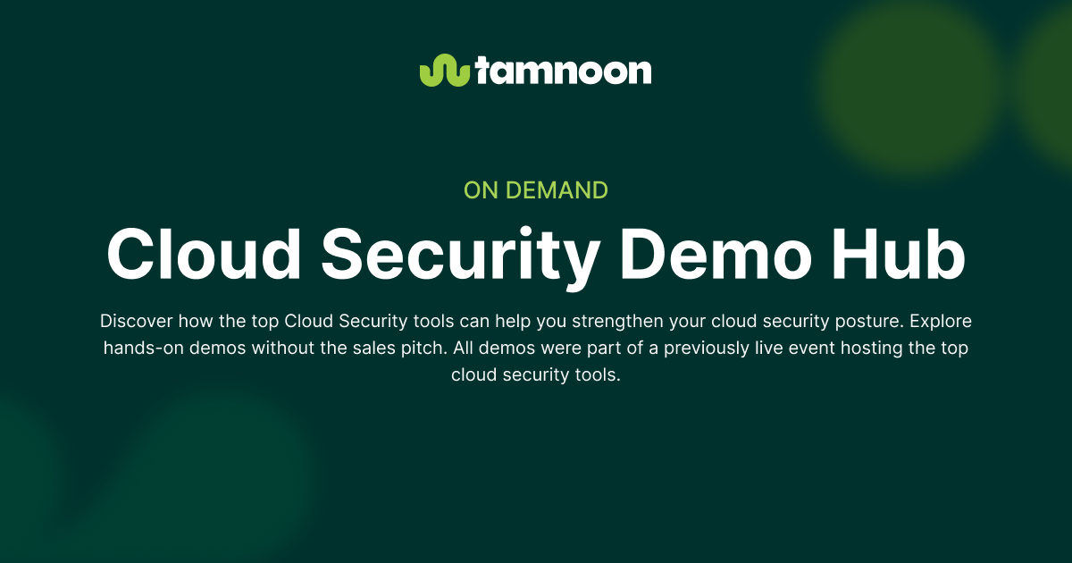CNAPP & CDR Demo Hub | Tamnoon